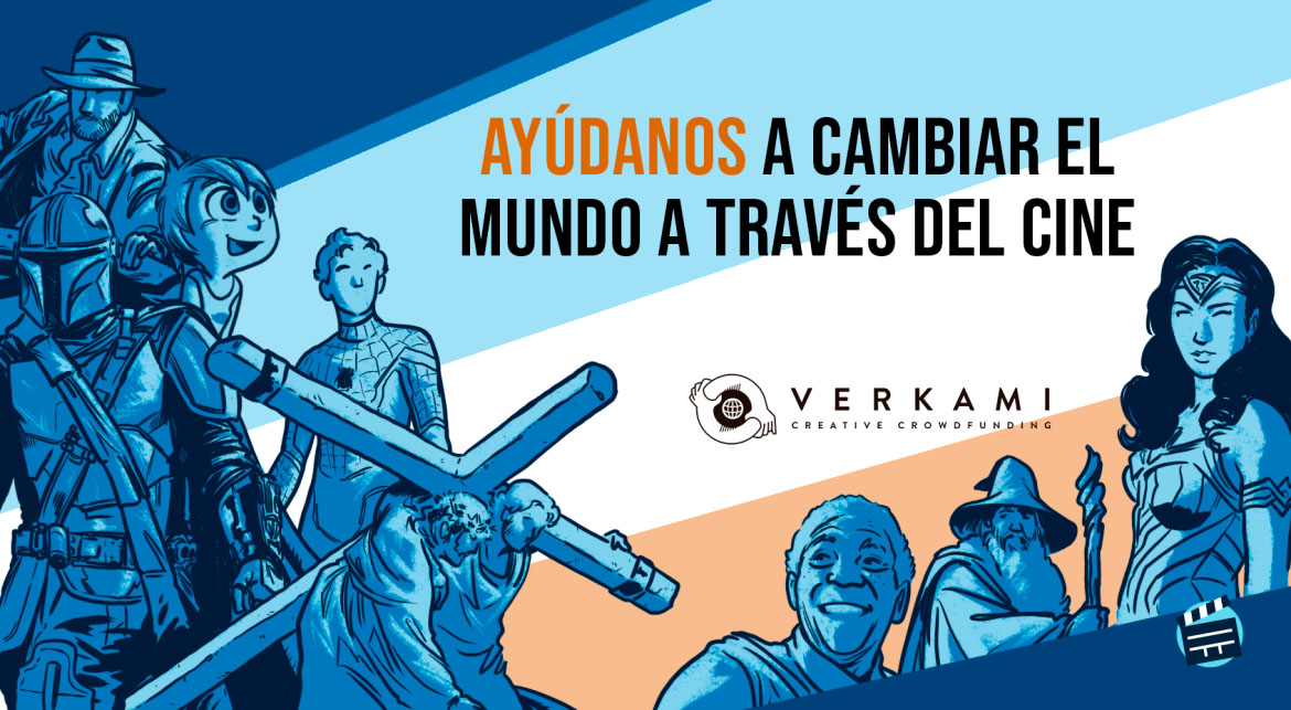 ¡Ayúdanos a cambiar el mundo a través del cine! Colabora en el Verkami ...